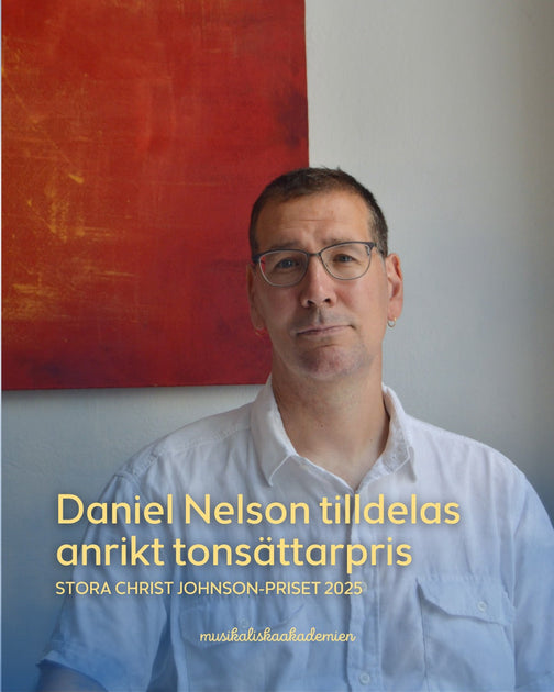 Stora Christ Johnson-priset till Daniel Nelson
